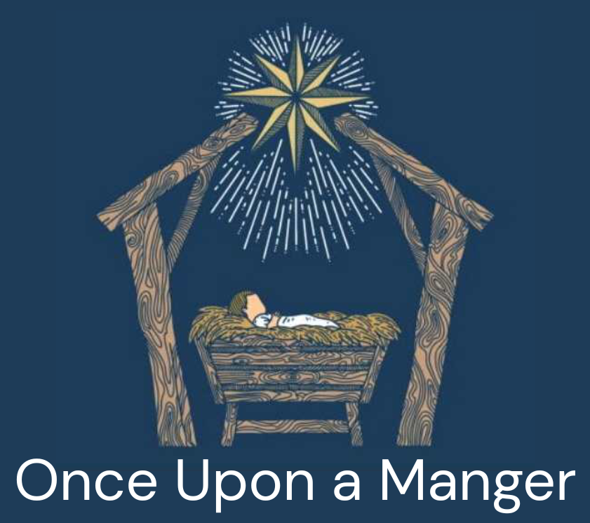 Once Upon a Manger - Midway Baptist Church